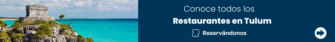 5 restaurantes hermosos en Tulum - Reservándonos